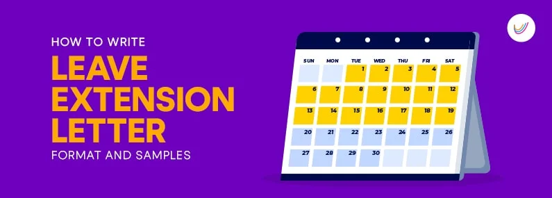How to Write Leave Extension Letter | Format and Samples