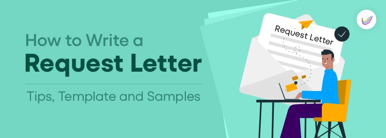 How to Write a Request Letters: Template, Examples & More (2024)