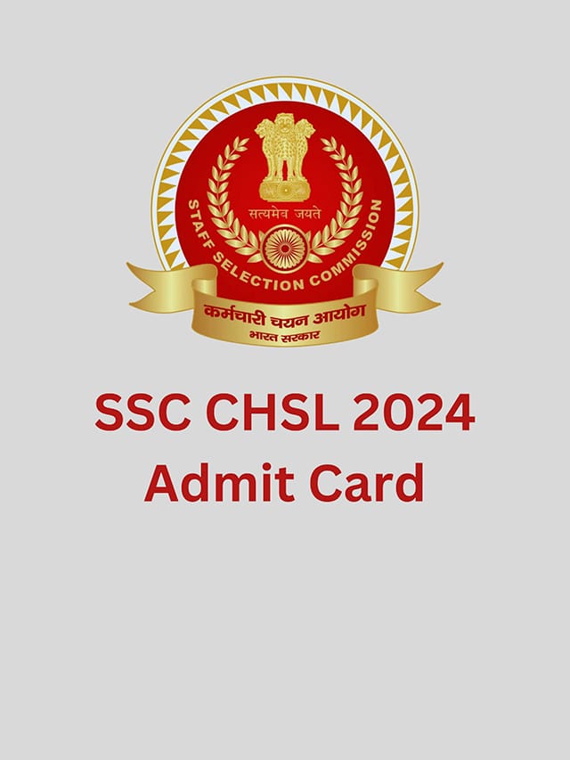 SSC CHSL Admit Card 2024 (OUT): Exam Dates, Download Steps - foundit
